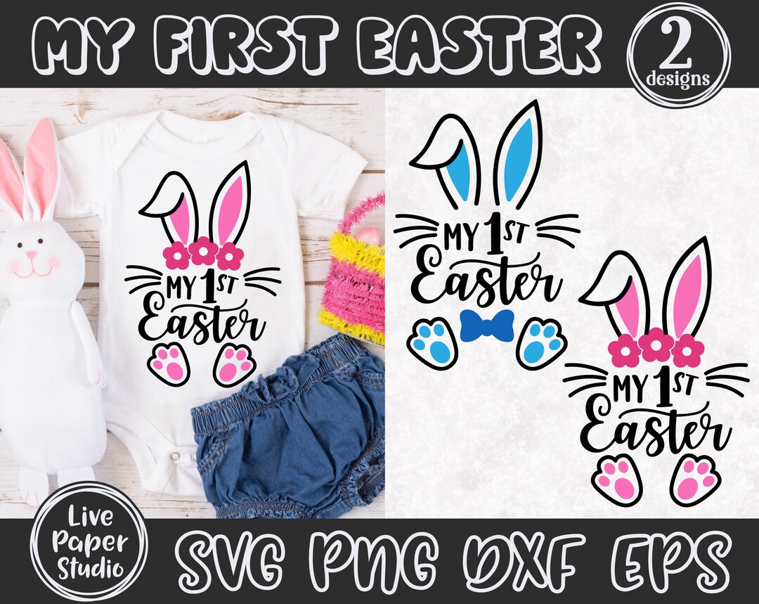 My First Easter SVG PNG, Baby Girl Svg, Baby Boy Svg, My 1st Easter Svg ...