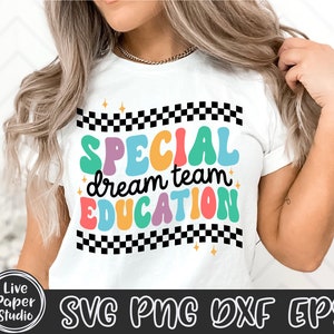 Special Education Dream Team Svg, Special Education Svg, First Day of ...