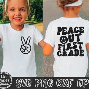 Peace Out First Grade SVG PNG, 1st Grade Graduation Shirt SVG, Last Day ...