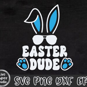 Easter Svg Png, Easter Dude SVG, Boy Easter SVG, Bunny Face Svg, Bunny Ears, Kids Shirt ...