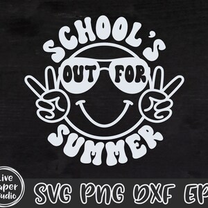 School's Out for Summer SVG, Teacher Shirt SVG, Last Day of School Svg ...