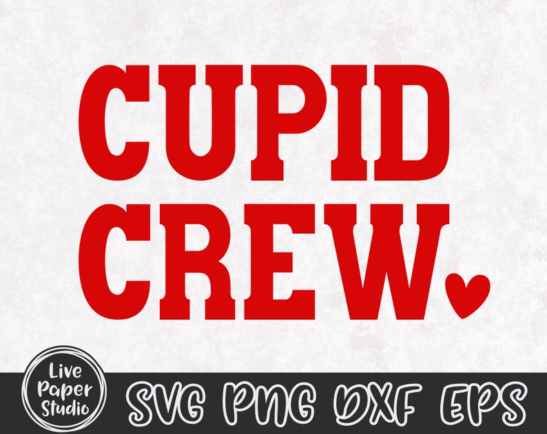 Cupid Crew SVG Heart SVG Boy Valentine Svg Happy - Etsy