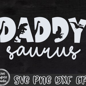 Daddy Saurus Dinosaur SVG, Dinosaur Family Svg, Daddysaurus Svg, T-rex ...