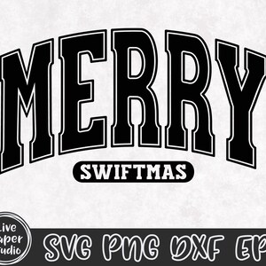 Merry Swiftmas SVG and PNG, Swift, Era Svg, Swifty Gifts, Taylor ...
