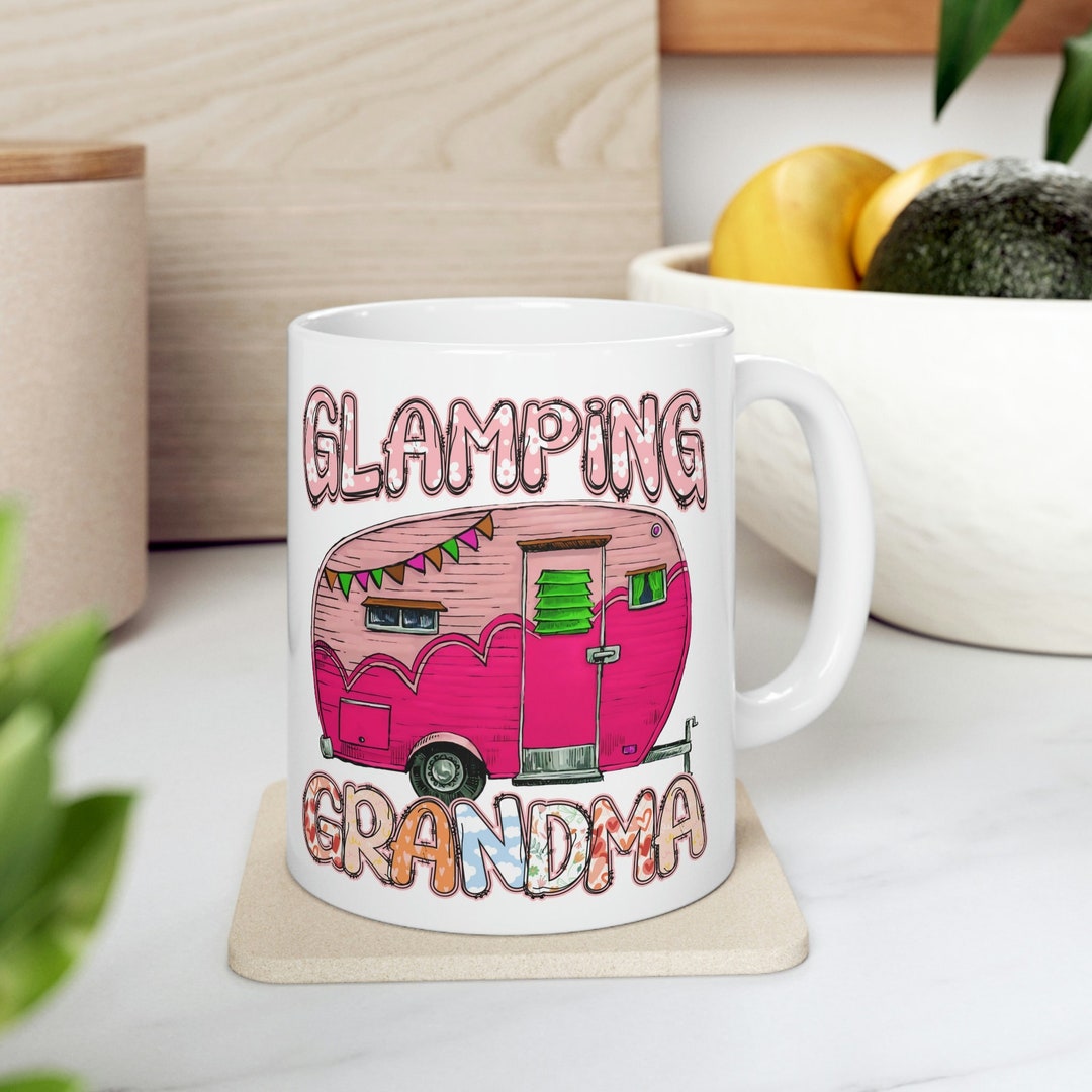 Glamping Grandma Ceramic Mug for the Camping Grandma Camper Gift for ...