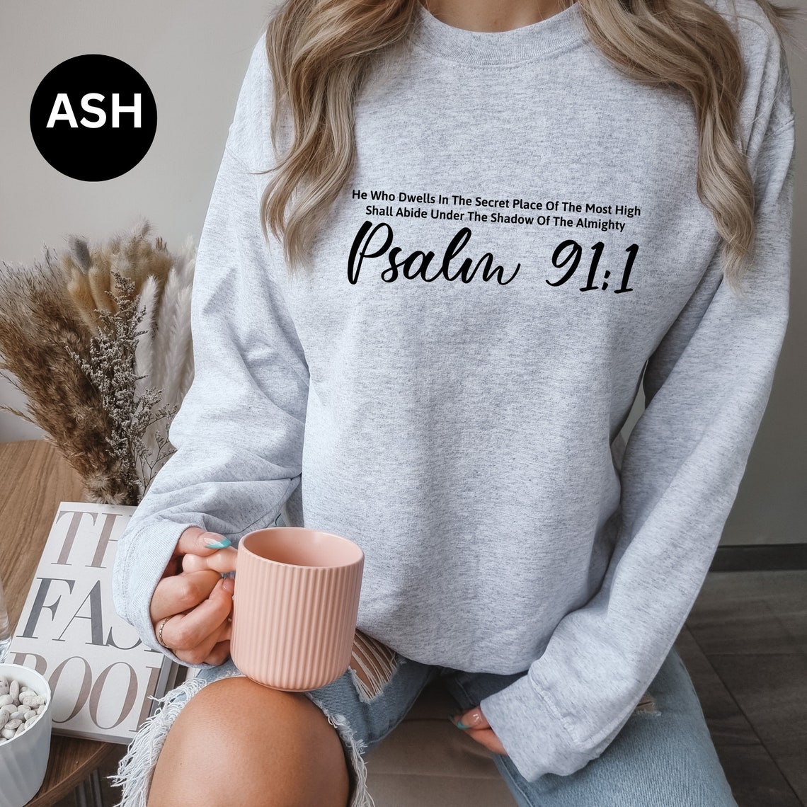 Psalm 91:1 Bible Verse Christian Bible Verse Sweatshirt Scripture ...