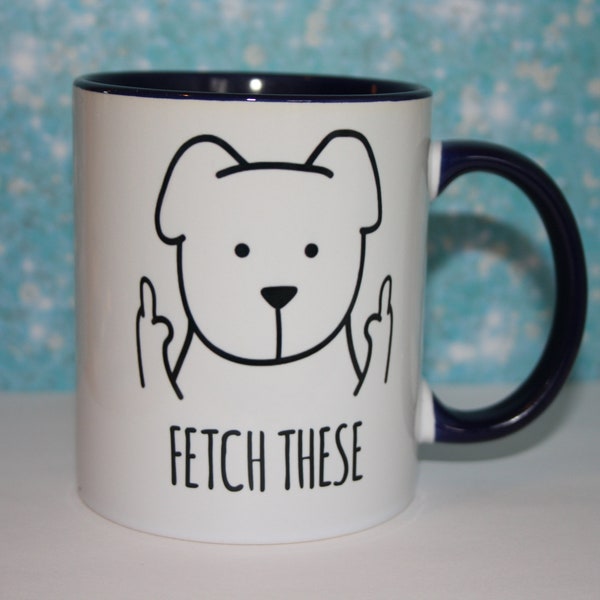 Fetch These Mug - Etsy