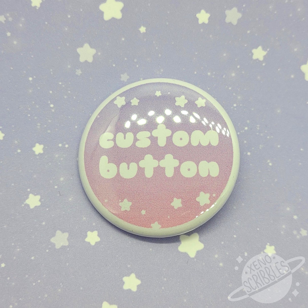 Custom Design 1.5” Pin Button | Personalized Photo or Text Badge ...
