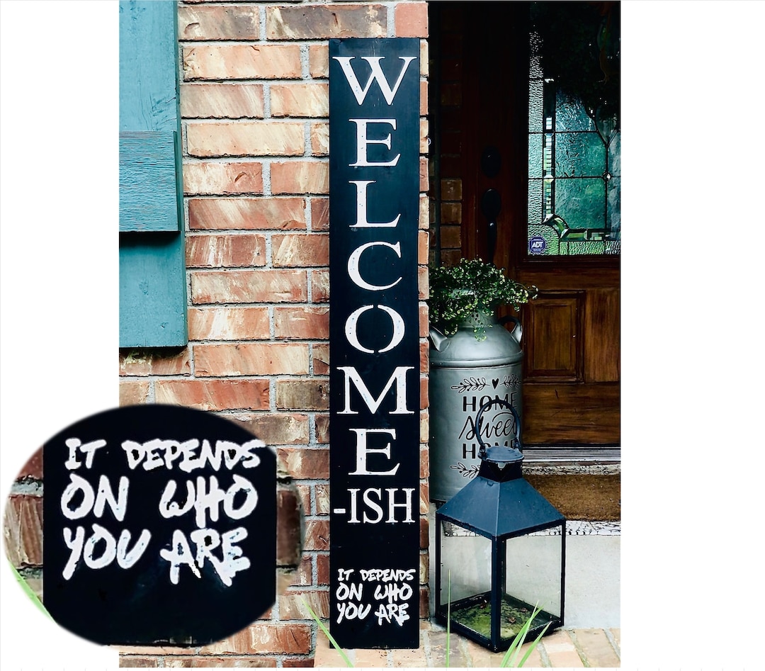 WELCOME Ish Sign, Welcomeish, Funny Welcome Sign, Front Door Welcome ...