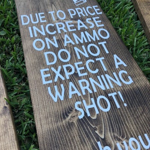 Sign Due to Price Increase on Ammo Do Not Expect A Warning | Etsy
