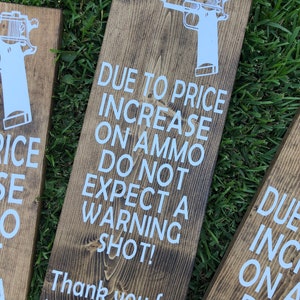 Sign Due to Price Increase on Ammo Do Not Expect A Warning | Etsy