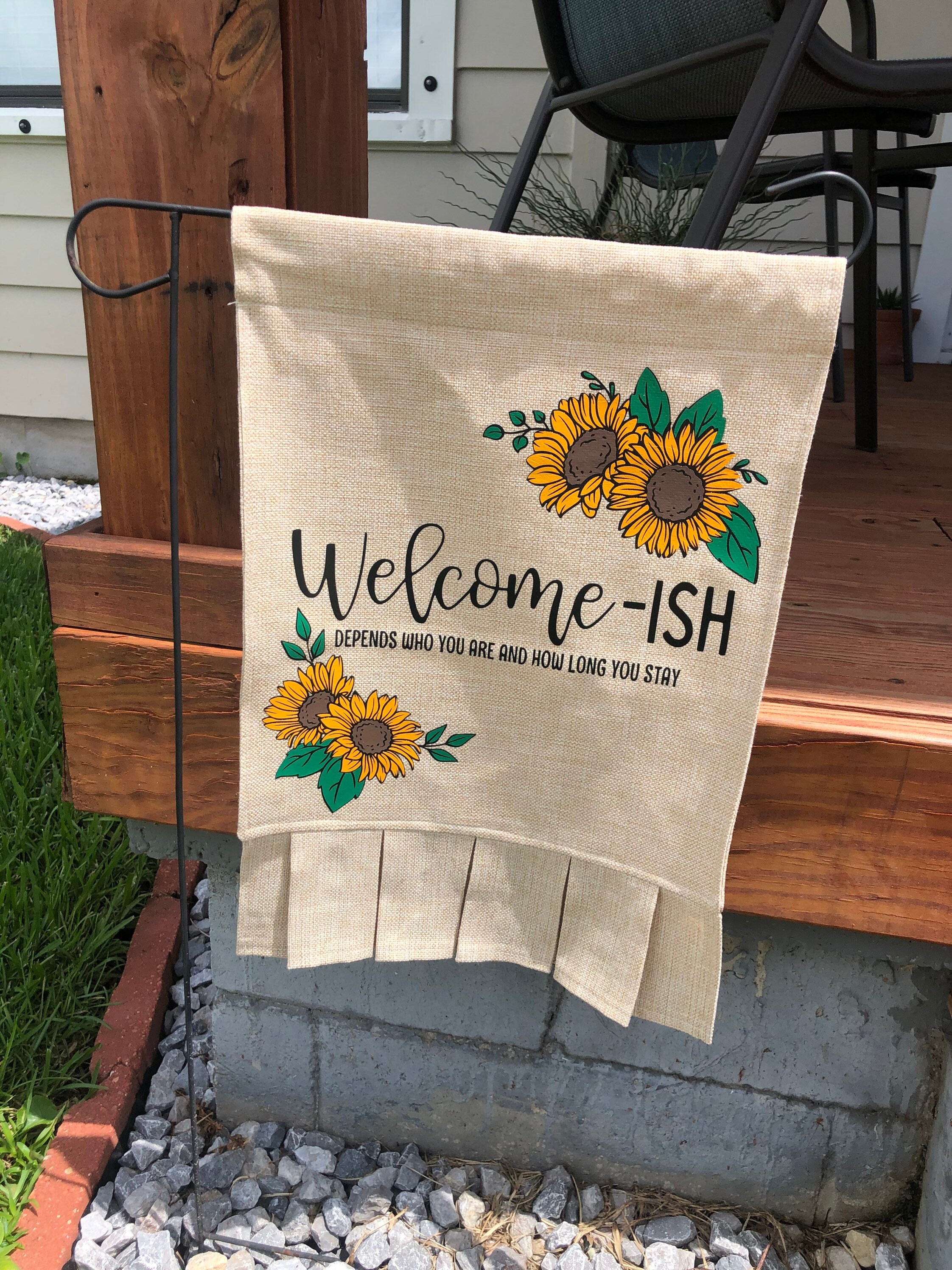 Custom Sunflower Burlap Garden Flag Welcome-ish Depends on Who - Etsy