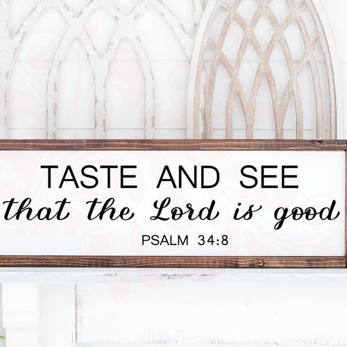 Taste and See That the Lord is Good Svg Bible Verse Svg | Etsy