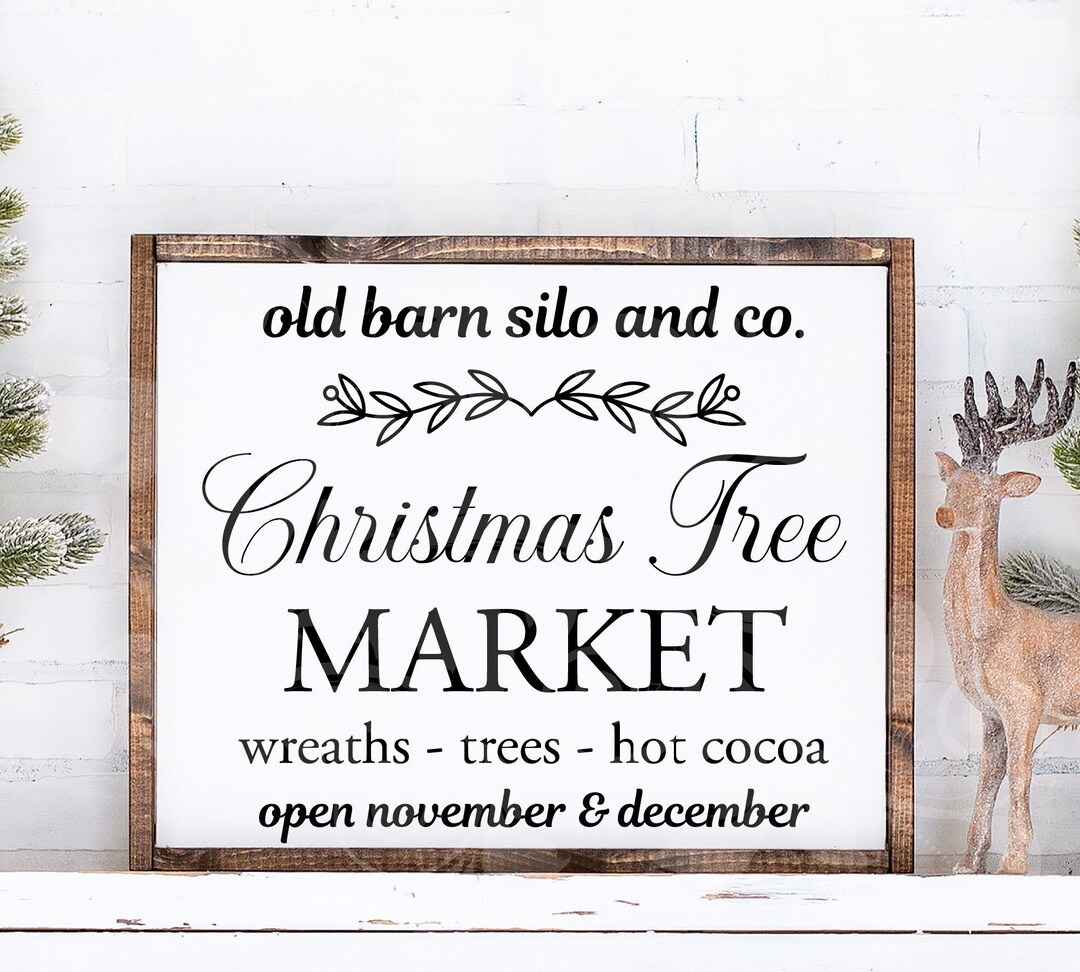 Christmas Tree Market Svg Cut File, Winter Sign Decor, Digital Signs ...