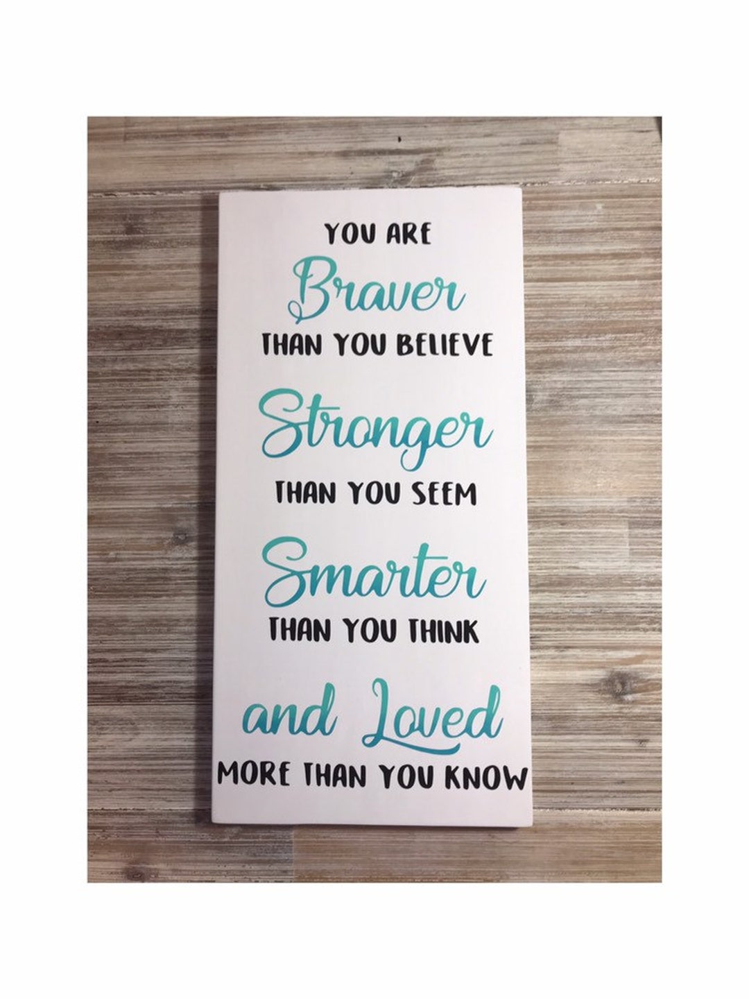 You Are Braver Than You Believe Stronger Than You Seem Smarter Than You ...