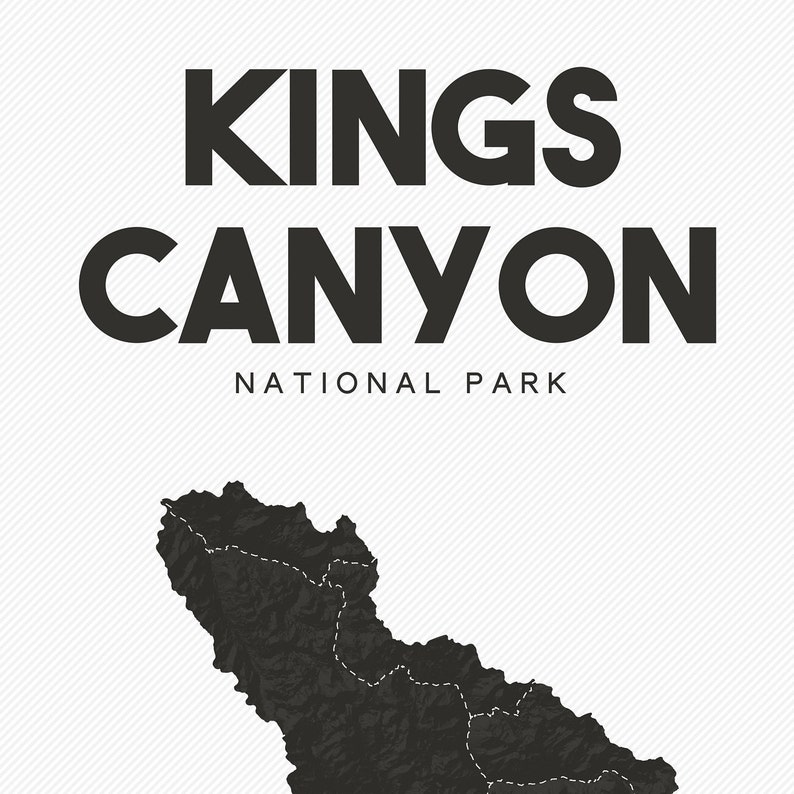 Kings Canyon National Park Map Printable 18x24 - Etsy