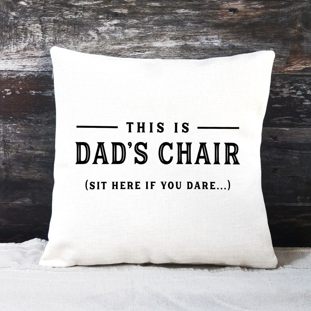 Dad Cushion, Dad's Chair Pillow, Funny Dad Cushion, Dad's Sofa Spot ...