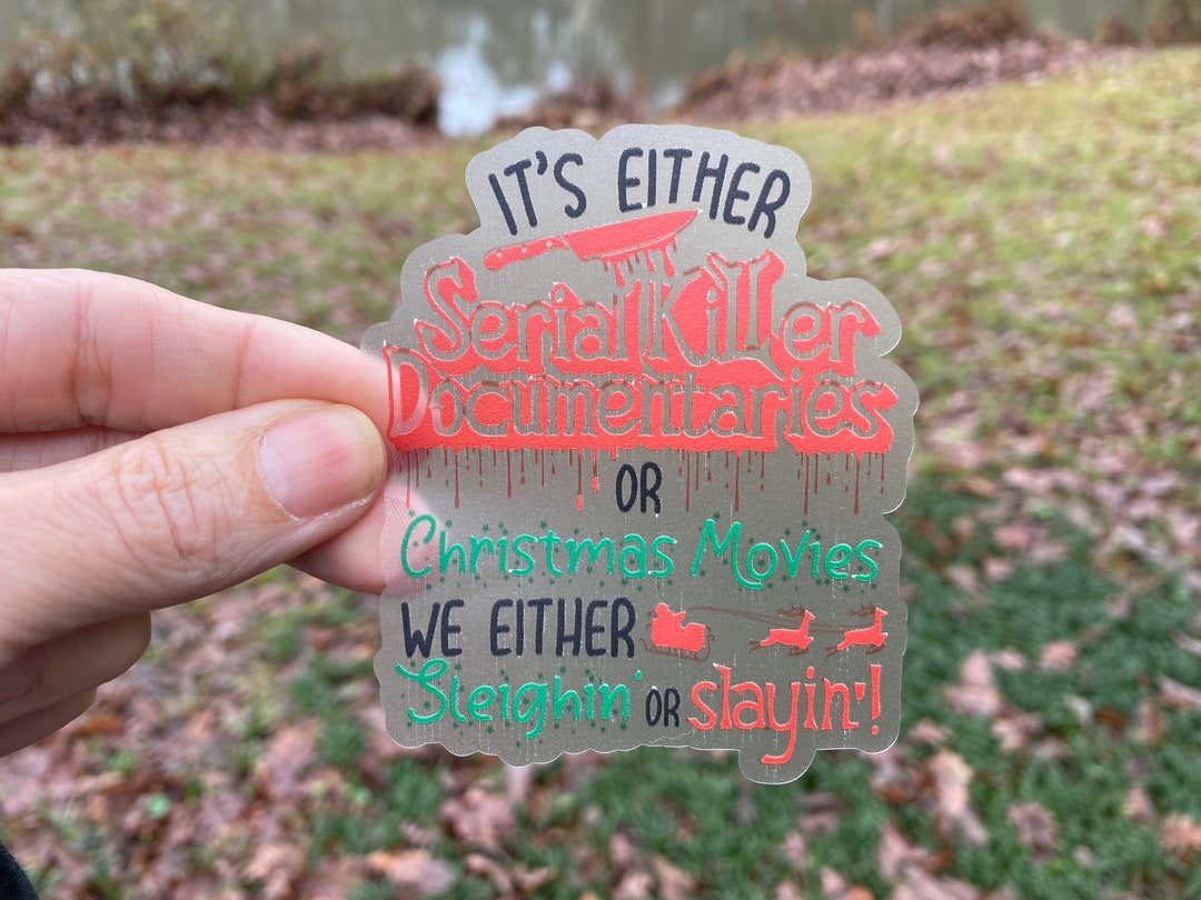 Sticker | 35B | Sleighin or Slayin | Waterproof Vinyl Sticker | White ...