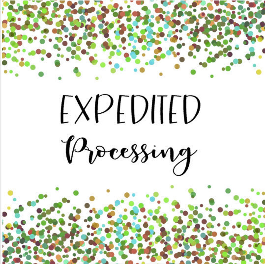 Expedited Processing Skip the Line You Pay the USPS for Priority or ...