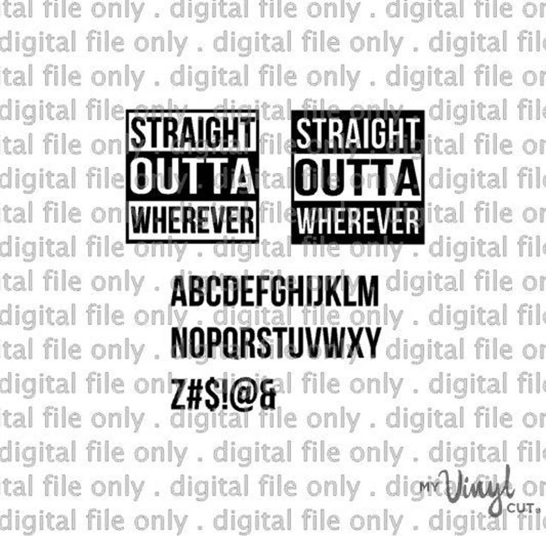 Digital File Straight Outta Your Text SVG Dxf Pdf for Print and Cut for ...