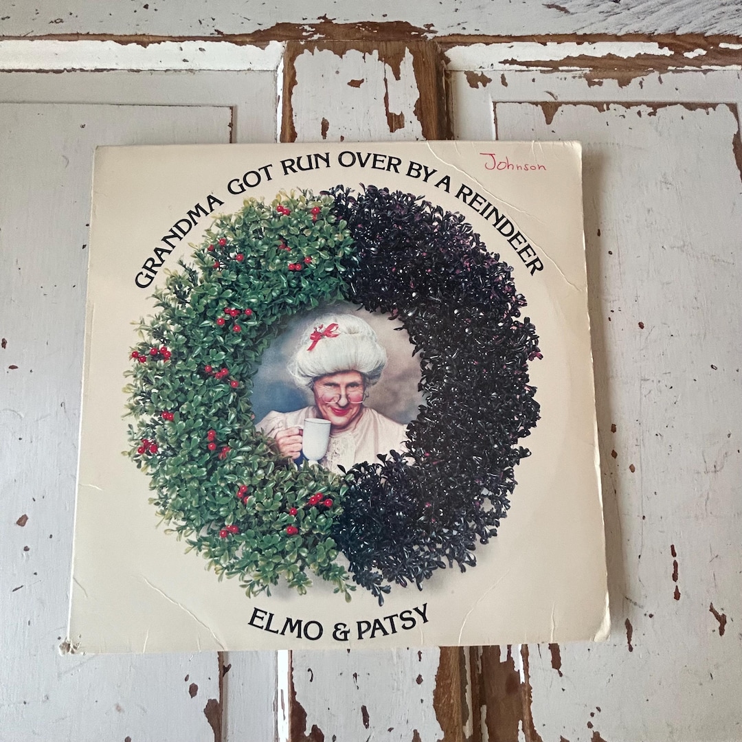 Elmo & Patsy Grandma Got Run Over by A Reindeer Epic 1984 Vinyl Album ...