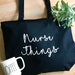Nurse Things Tote Bag - Nurse Bag - Nusre Life - Gift for Nurse - Nurse ...