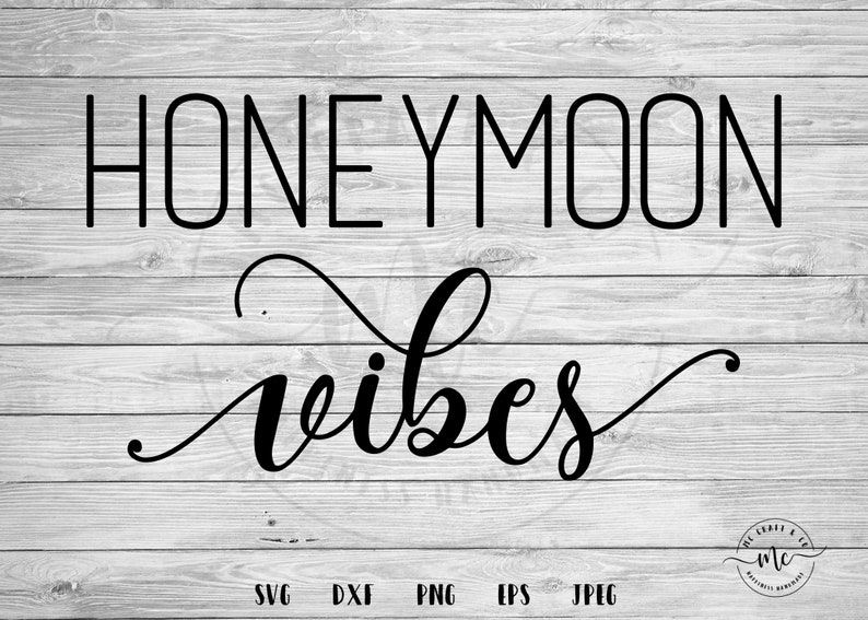 Honeymoon Vibes Svg Honeymoon Svg Honeymoon Newlyweds Mr And Etsy