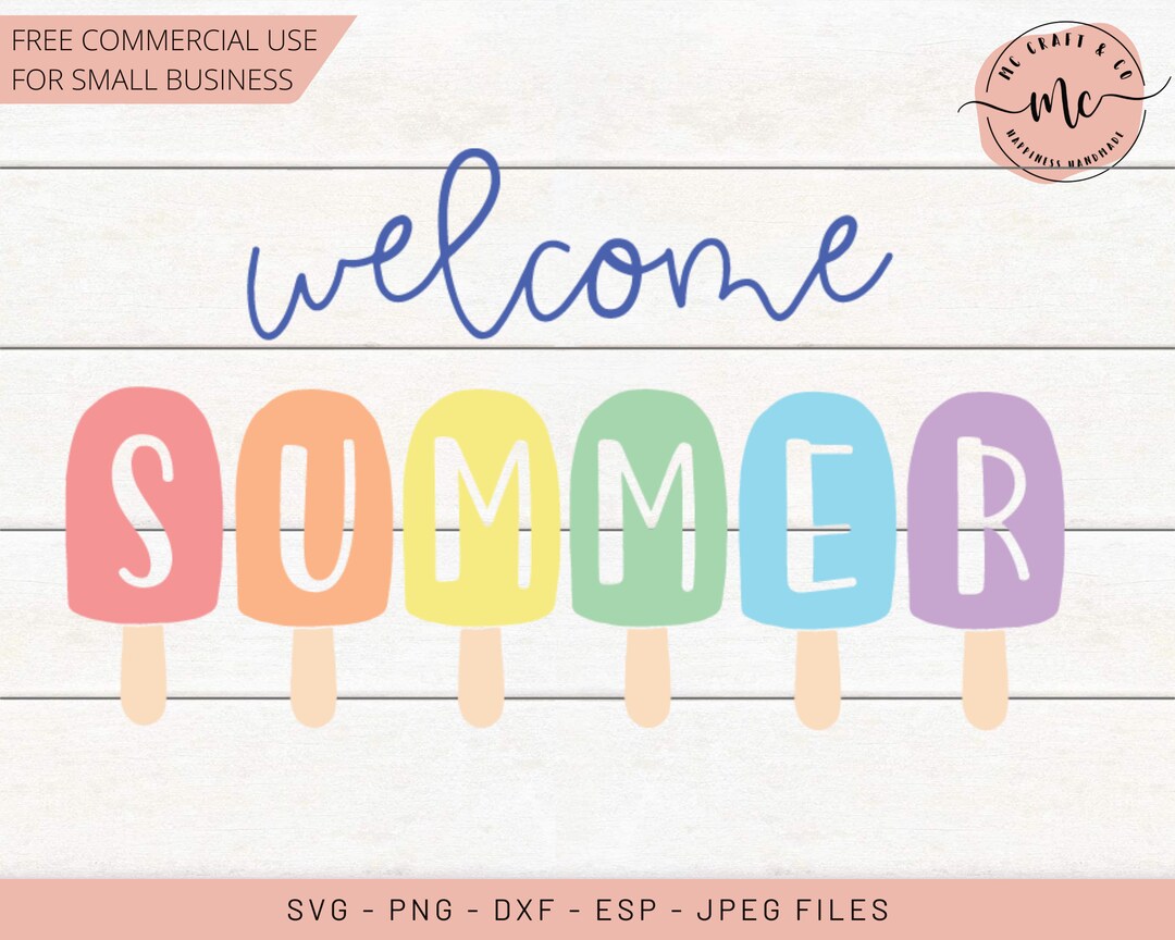 Welcome Sign for Summer, Welcome Summer Svg, Popsicles, Popsicle Svg ...