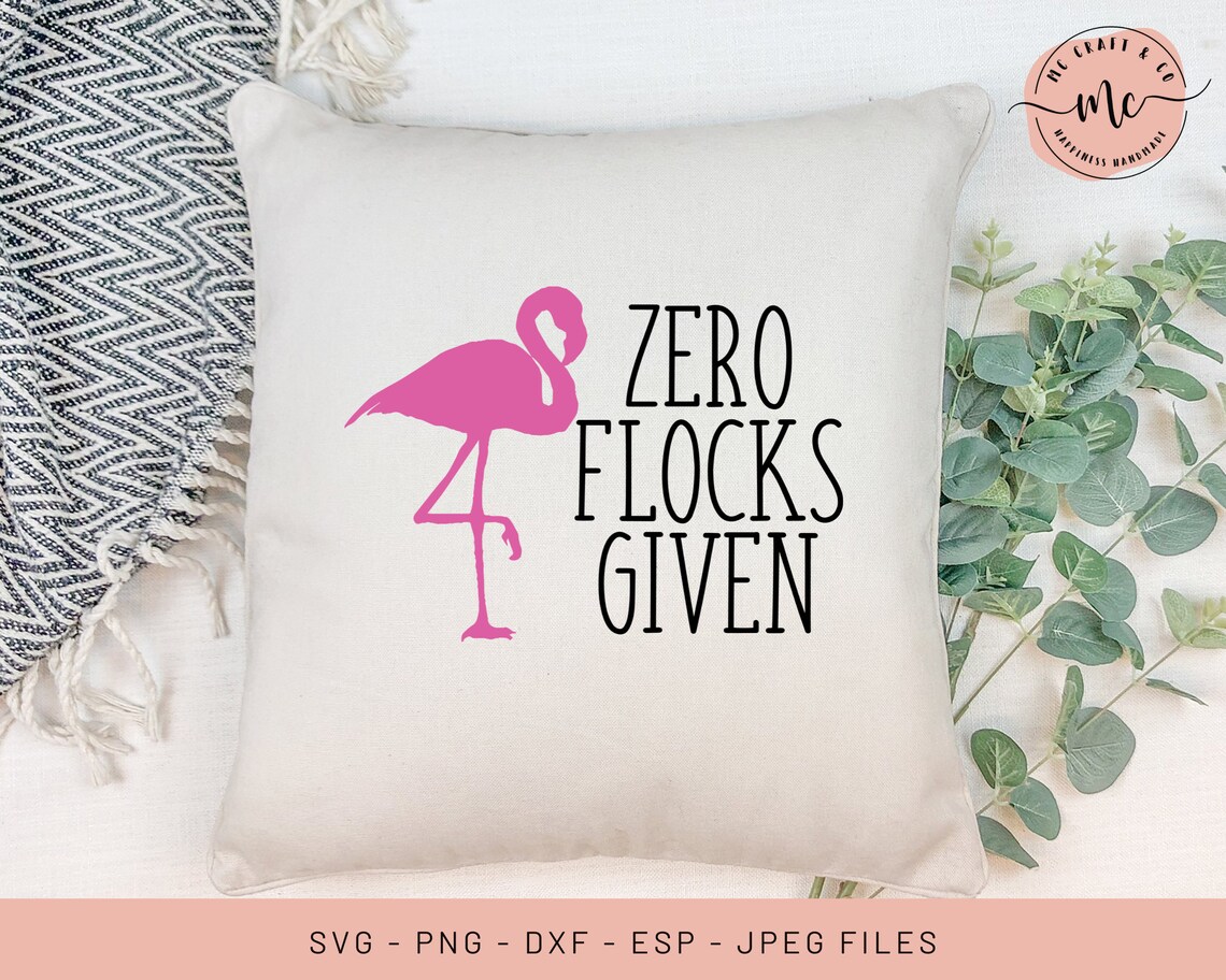 Zero Flocks Given SVG Flamingo Svg Summer Svg Flock - Etsy