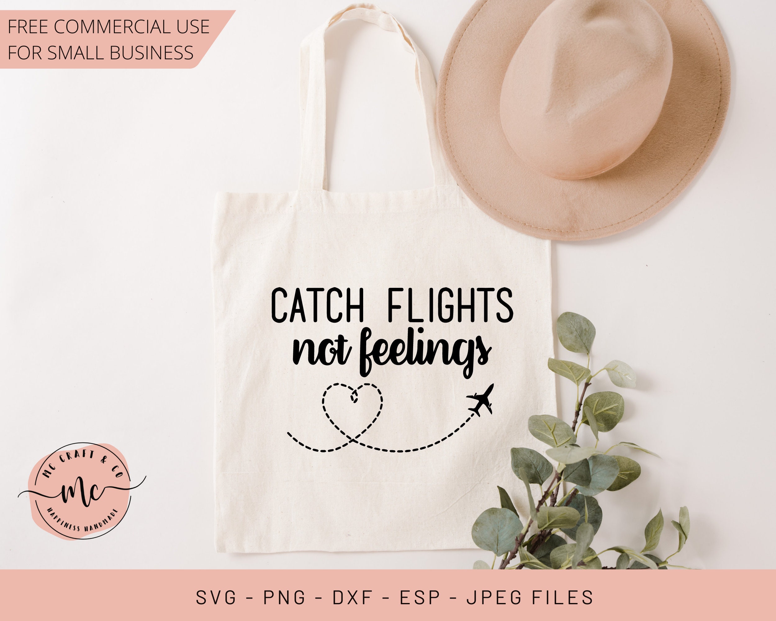 Catch Flights Not Feelings Svg, Travel Svg, Travel, Traveler, Adventure ...