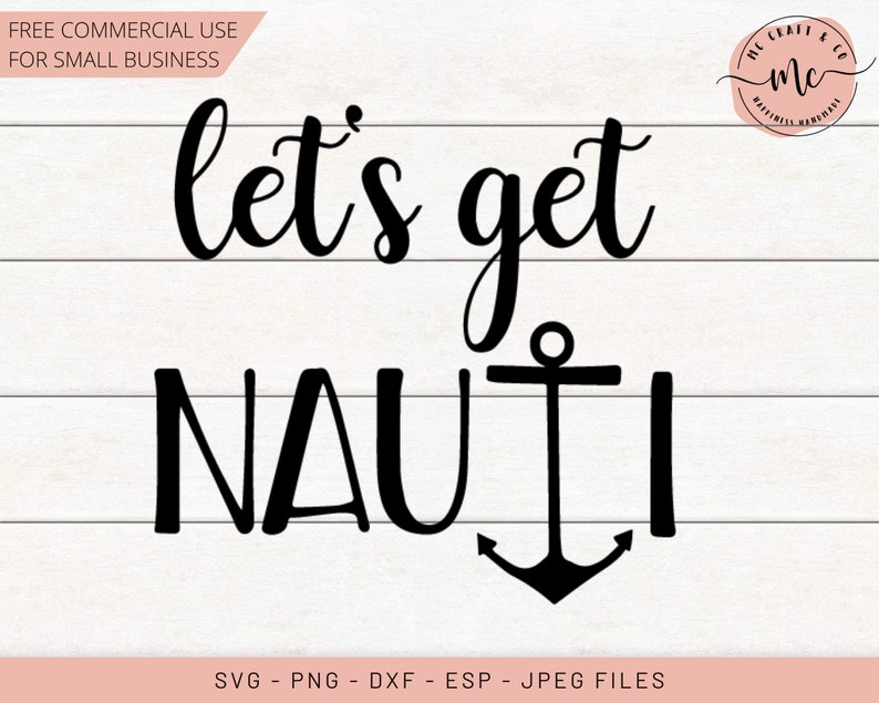 Lets Get Nauti / Get on Board and Get Ship Faced / Nauti - Etsy