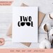 Two Cool Svg 2 Birthday Second Birthday Two Years Old - Etsy