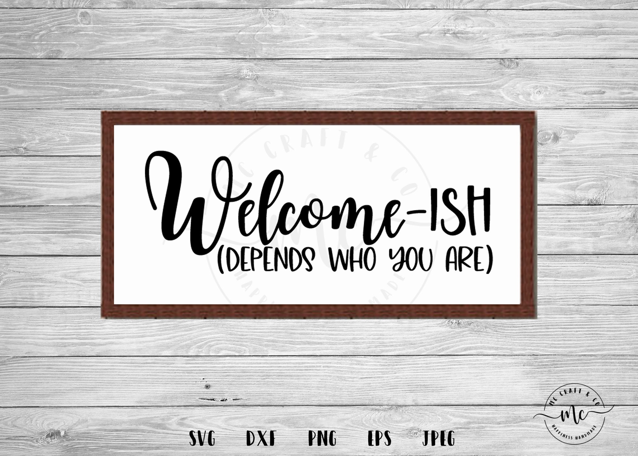 Welcome-Ish SVG Farmhouse Welcome Sign Front Door Decor | Etsy