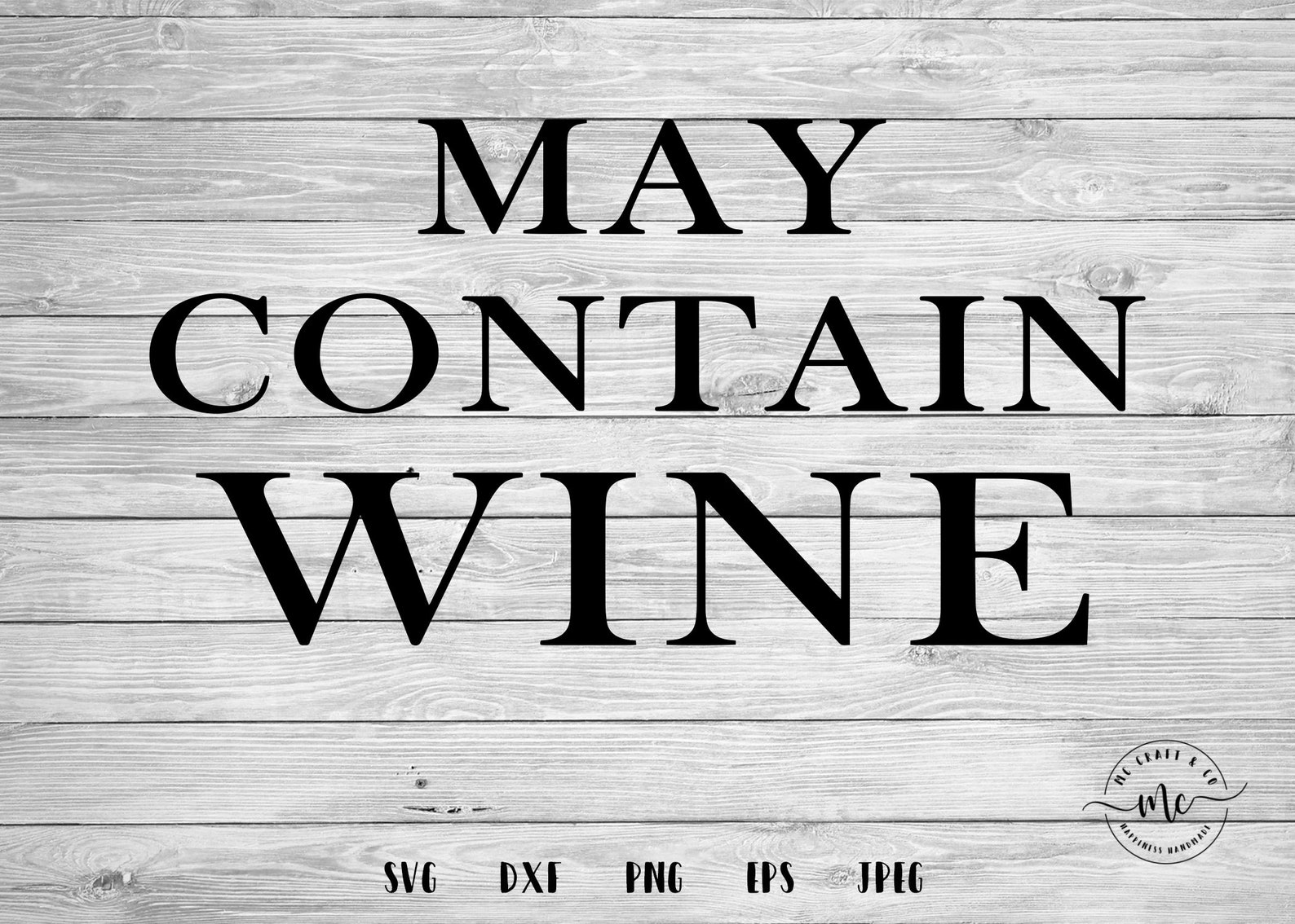 May Contain Wine SVG Wine Quotes Wine Svgs wine lover wine | Etsy