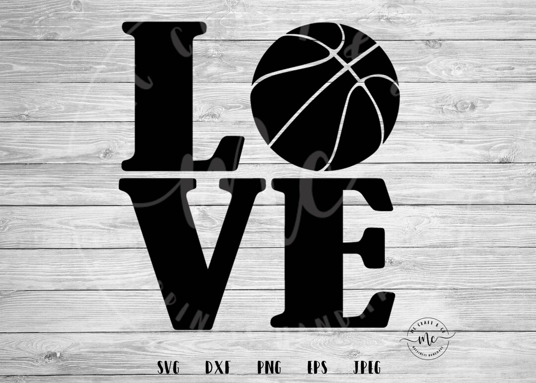 Basketballl Love Svg, Love Svg, Basketball SVG, Basketball Mom, Sports ...