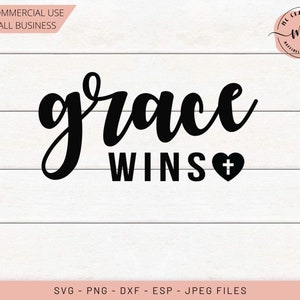 Grace Wins Svg, Bible SVG, Faith Svg, Jesus SVG, Grace Svg, Religious ...