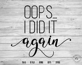 Oops i did it again | Etsy