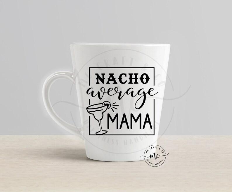 Nacho Average Mama Svg Cinco De Mayo SVG Fiesta Svg Cinco - Etsy