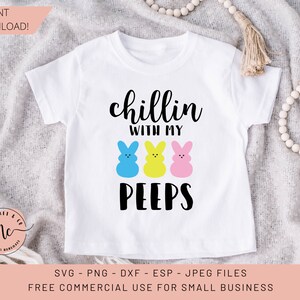Chillin With My Peeps SVG, Chilling, Easter, Cut File, Easter SVG PNG ...