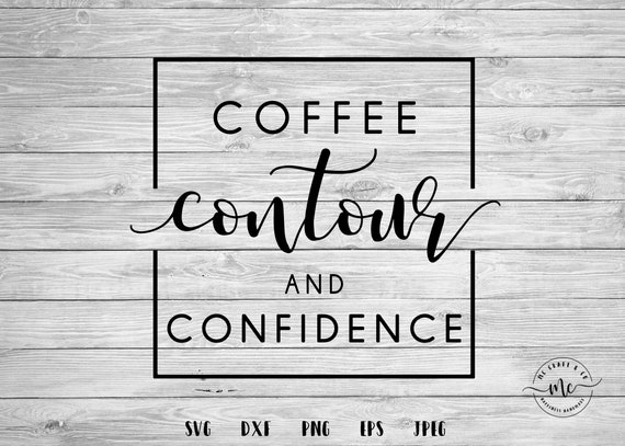 Coffee Contour Confidence Makeup Coffee Confident Woman | Etsy