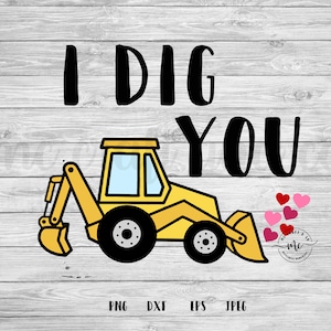 I DIG YOU, Hearts, Valentines Cut Files, Valentines Day, Love PNG, Love ...