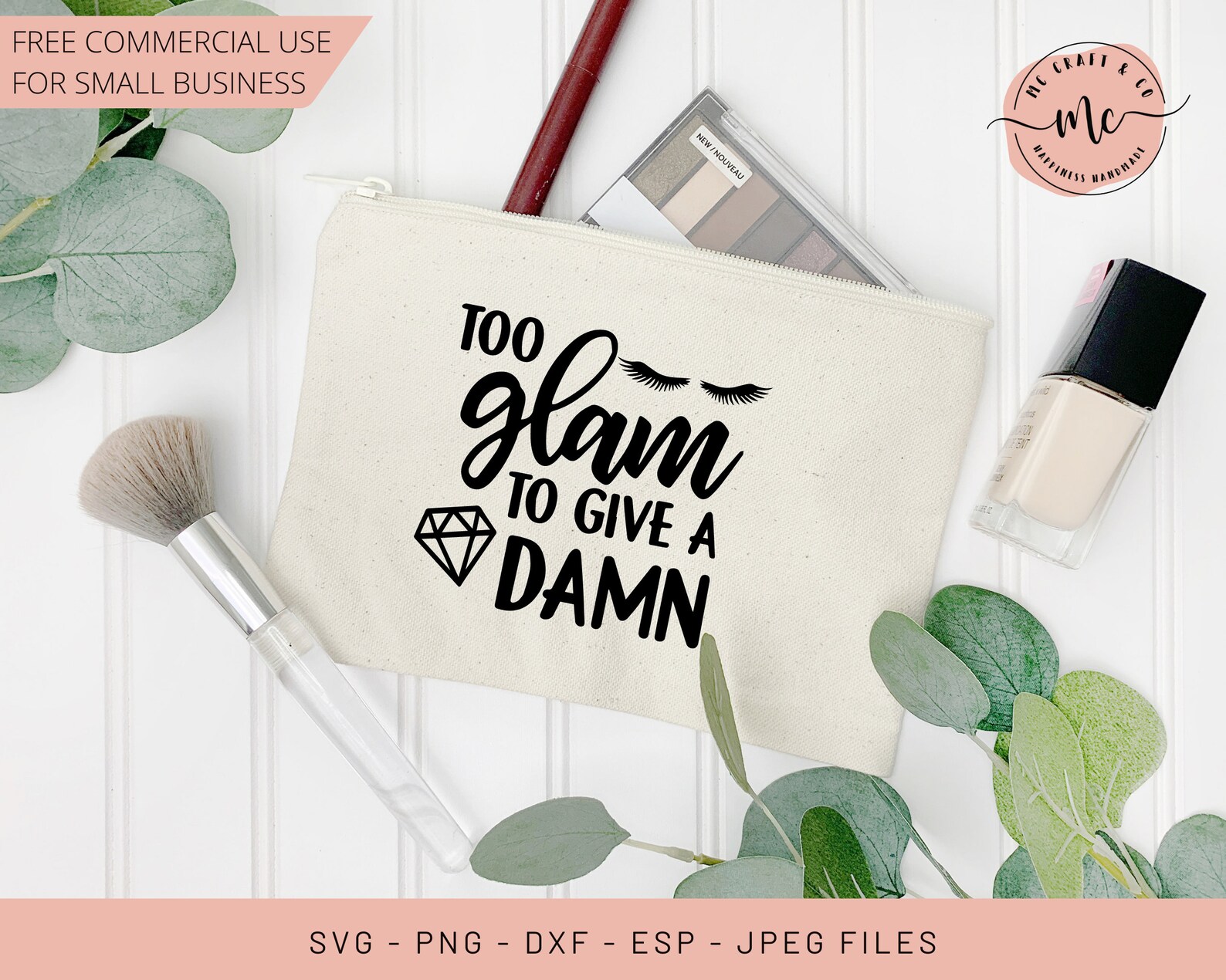 Too Glam to Give A Damn SVG Makeup Svg Lashes Svg Make up - Etsy
