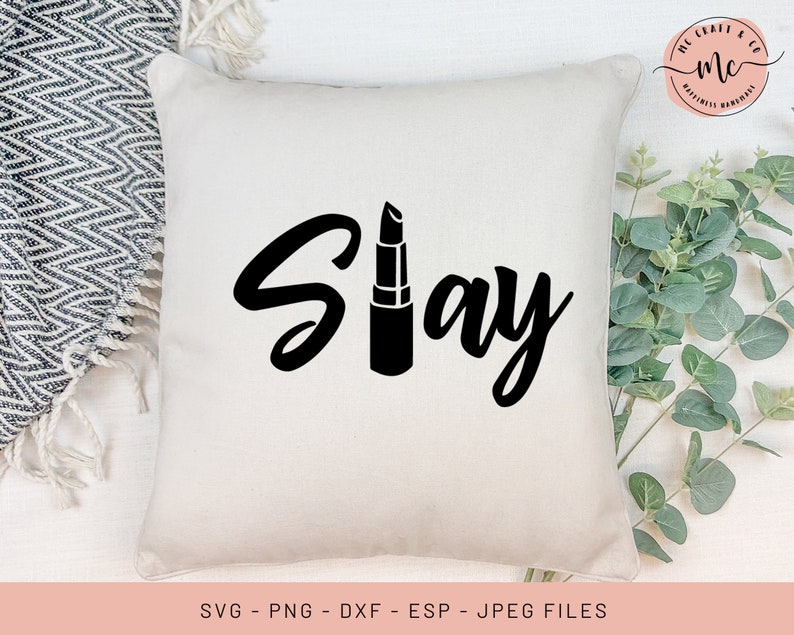 Slay SVG Makeup Svg Lashes Svg Make up Cut Files Lipstick - Etsy