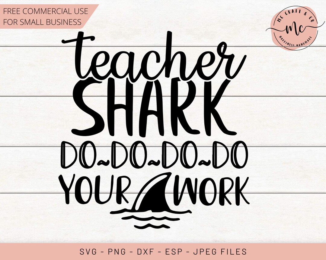 Teacher Shark Svg, Do Do Do Do, Do Your Work, Teacher Svg, Teach Svg ...