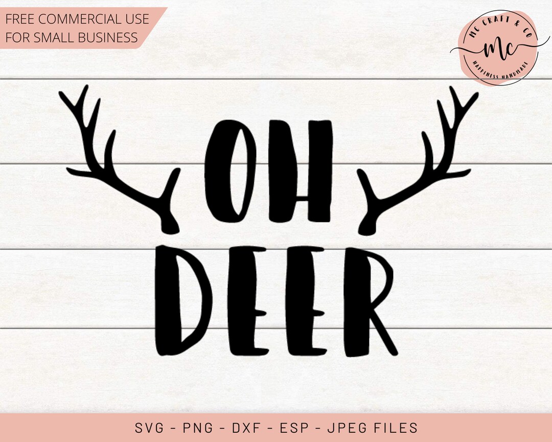 Oh Deer Svg, Antlers Svg, Christmas Svg, Stag Svg, Deer Svg, Deer ...
