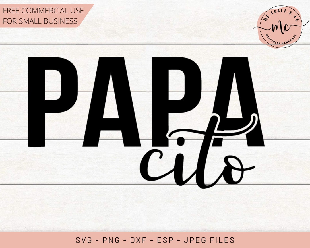 Papacito Svg, Papa Svg, Spanglish Svg, Ay Papi, Padre, Ay Papa, Spanish ...