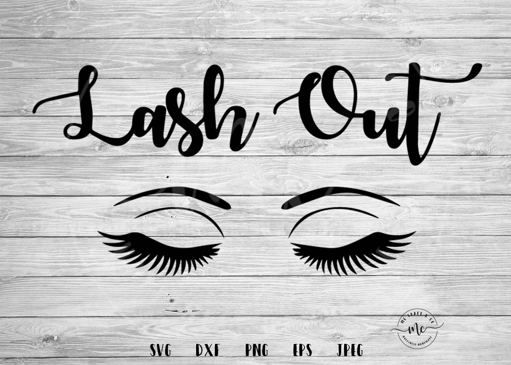 Lash out SVG Makeup svg Lashes svg make up cut files eyes | Etsy