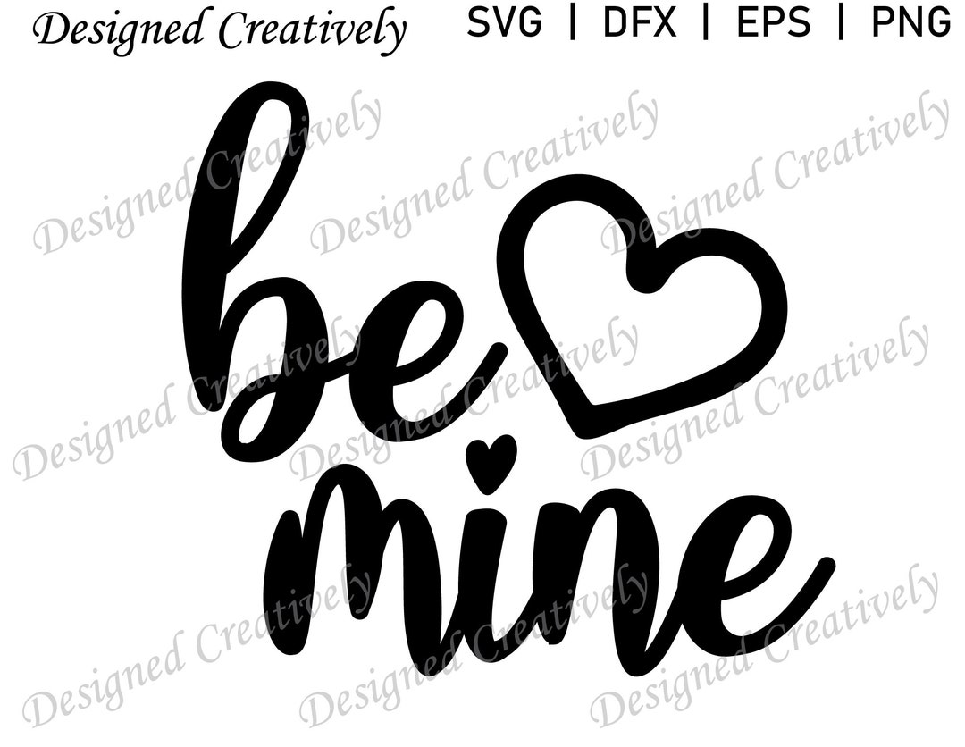 Be Mine SVG, Valentine Heart SVG, Valentine SVG, Heart Svg, Hearts Svg ...