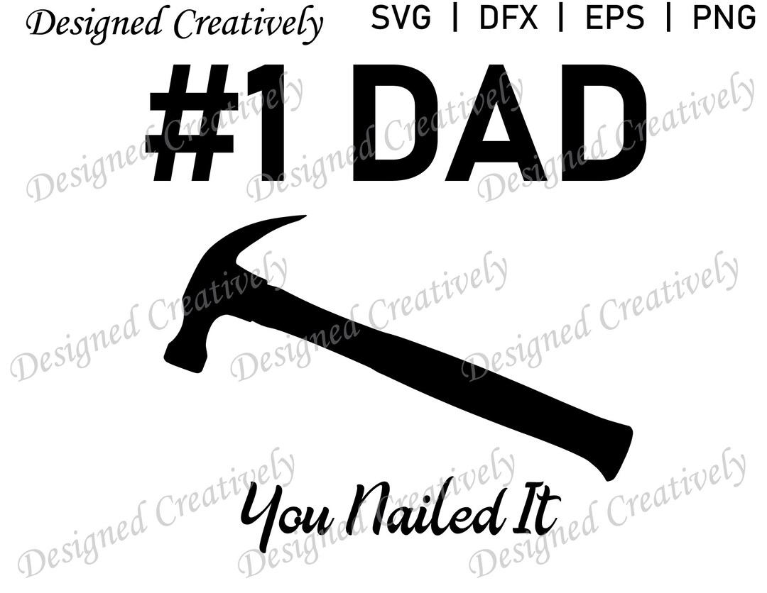 Dad SVG, #1 Dad SVG, Fathers Day SVG, Hammer Svg, Dad Birthday Svg ...