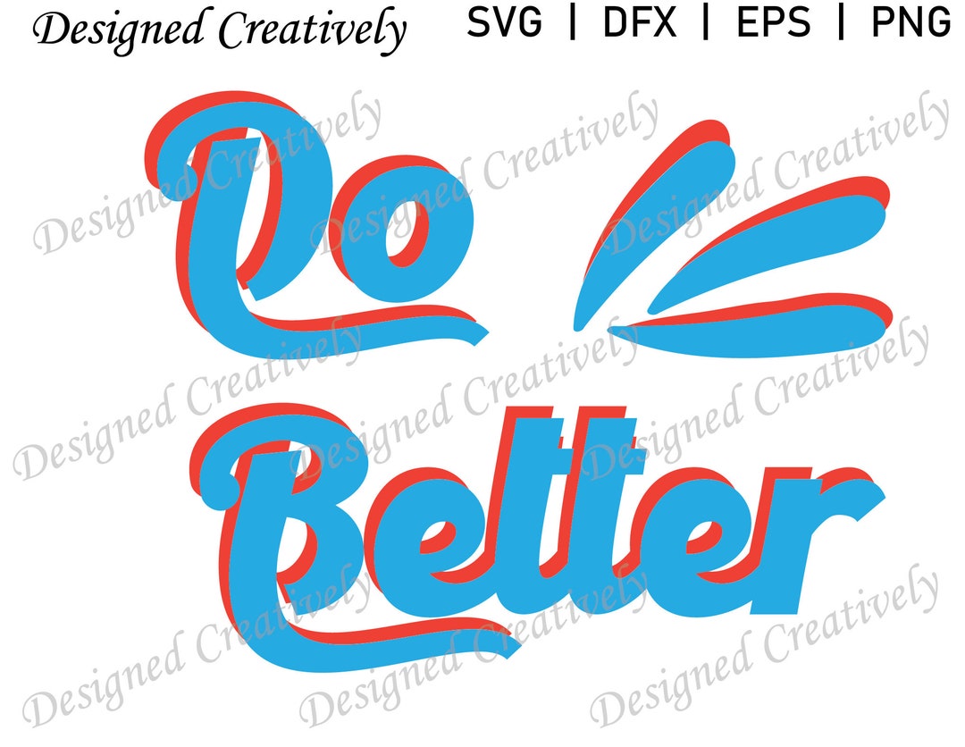 Do Better SVG, Retro Stacked Do Better SVG, Retro SVG, Vintage Svg, Do ...